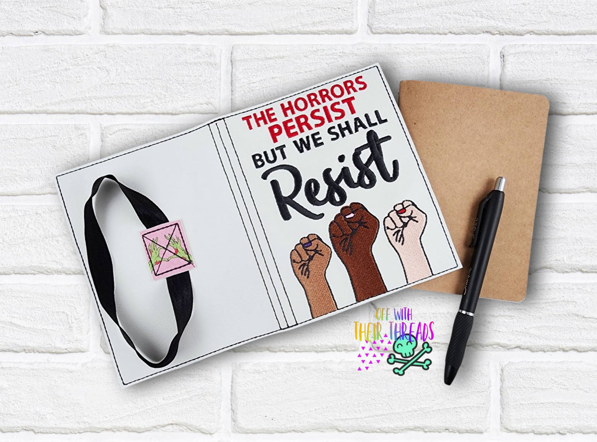 DIGITAL DOWNLOAD We Shall Resist A6 Notebook Cover – Off With Their Threads