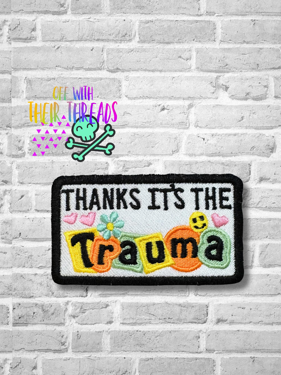 DIGITAL DOWNLOAD Thanks It's The Trauma Patch 3 SIZES INCLUDED – Off ...